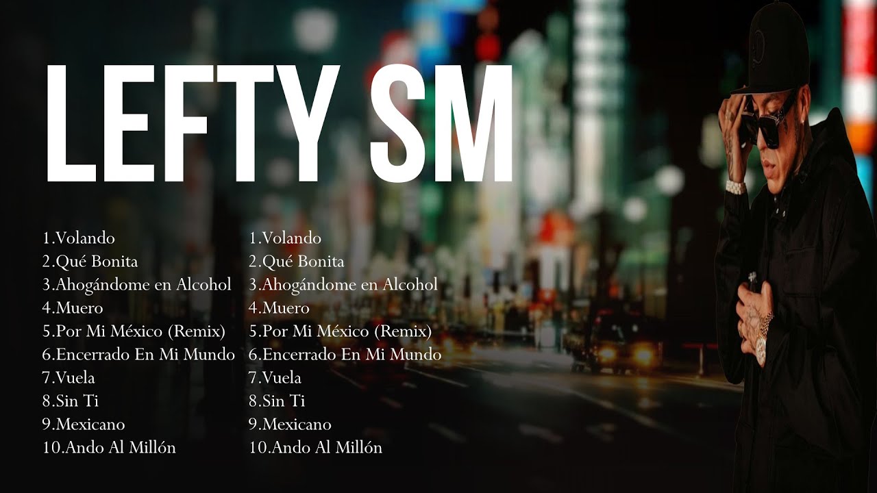 The Top Latin Songs Playlist of Lefty Sm ~ Greatest Hits Of Full Album ...