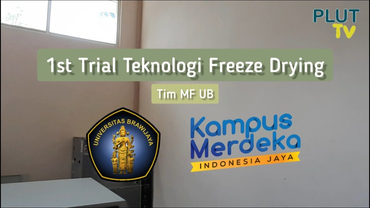 Uji Coba Teknologi Freeze Drying oleh Tim MF UB bersama PLUT Kota Batu ...