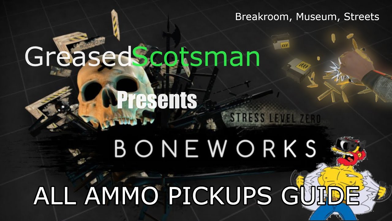Boneworks VR - All Ammo Pickups Guide for Breakroom, Museum and Streets ...