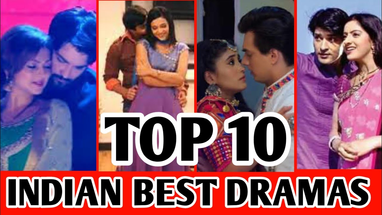 Top 10 Best Indian Dramas | Must-Watch Indian TV Shows - YouTube