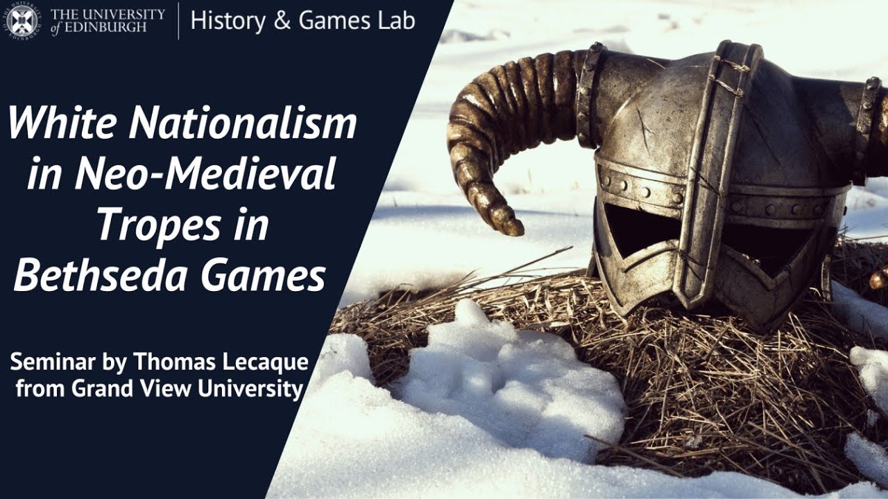 White Nationalism in Neo-Medieval Tropes in Bethesda Games - Thomas ...