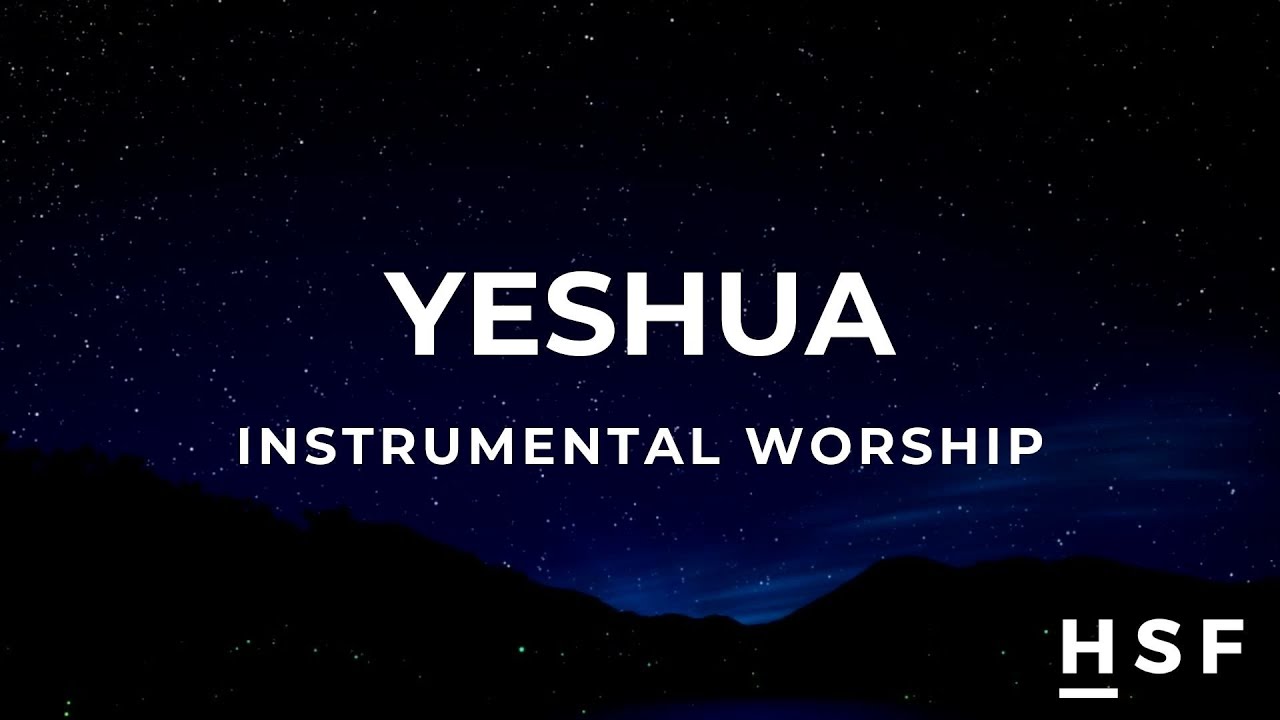 Yeshua | 1 Hour Peaceful Piano Worship | Soaking Instrumental Prayer ...