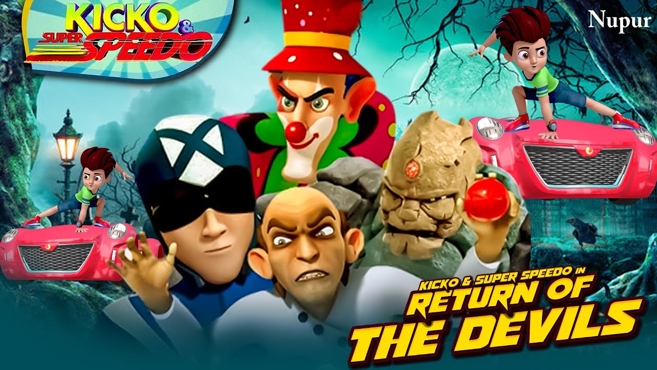 Kicko And Super Speedo Return Of The Devils | Kicko & Super Speedo Full ...