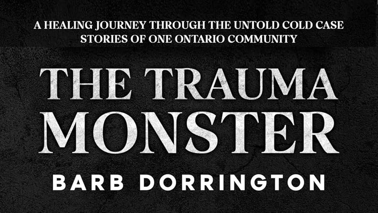 The Trauma Monster : A Healing Journey Through The Untold Cold Case ...