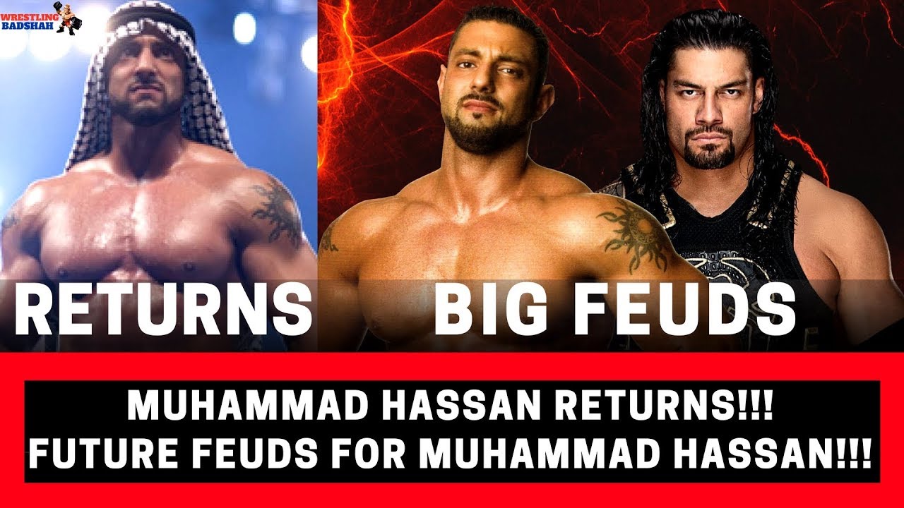 MUHAMMAD HASSAN Returns!!! | Big Possible Feuds for Muhammad Hassan ...