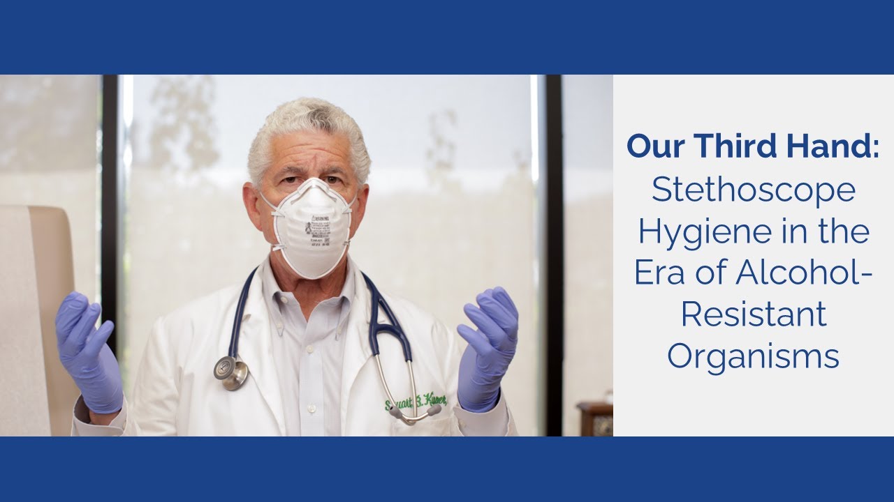 Stethoscope Hygiene in the Era of Alcohol Resistant Organisms ...