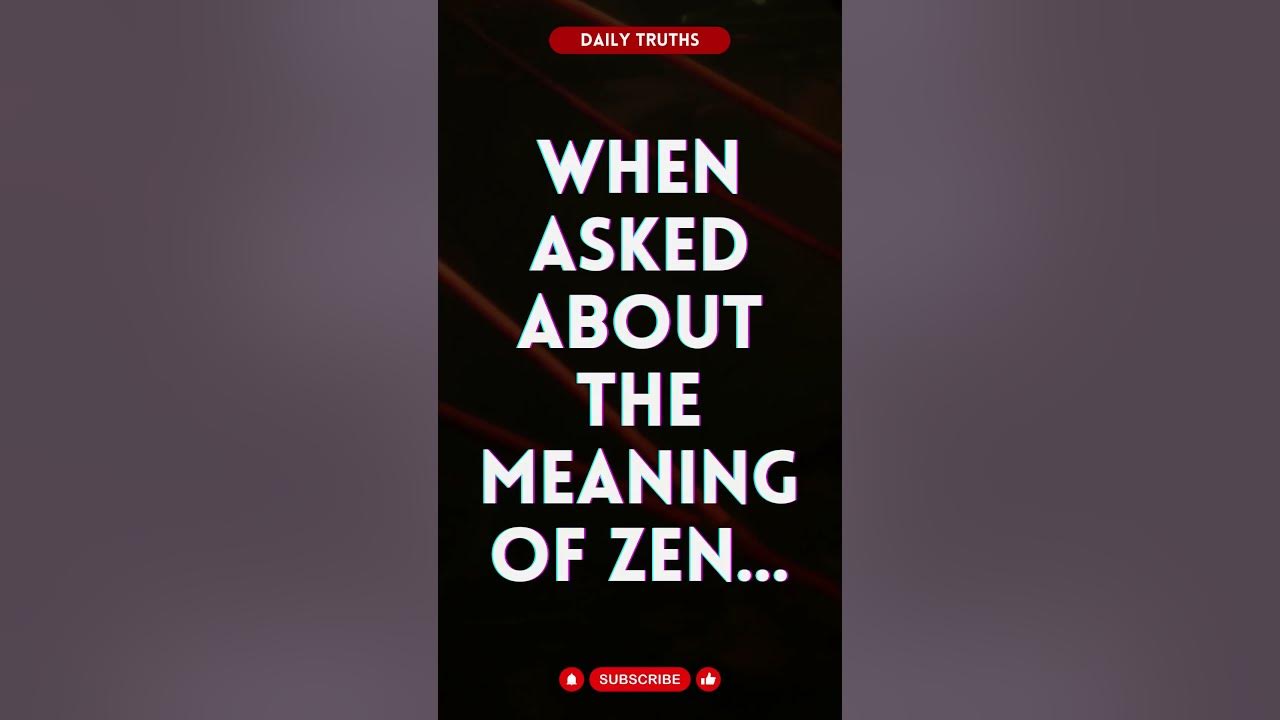 The meaning of zen #shorts - YouTube