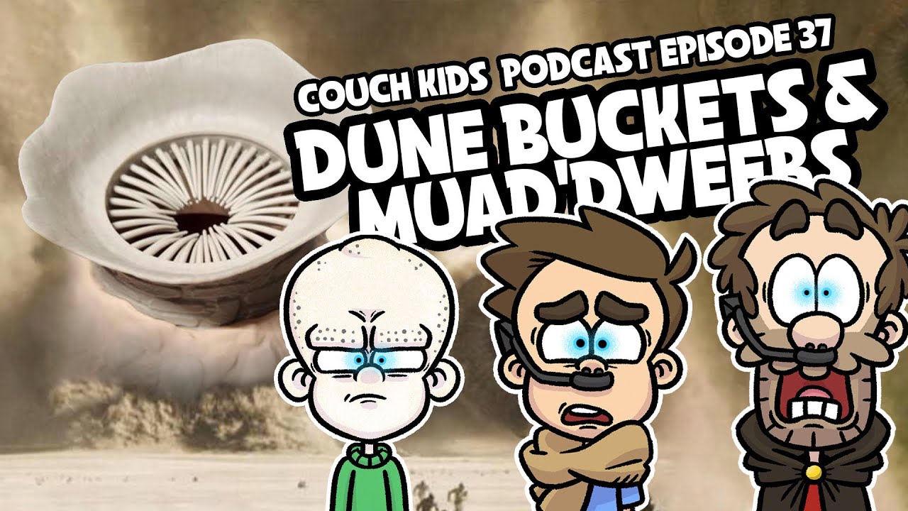 Dune Buckets & Muad'Dweebs - Couch Kids Podcast 37 - YouTube
