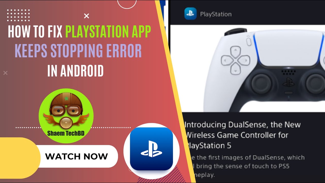 How to Fix PlayStation App Keeps Stopping Error in Android After New ...