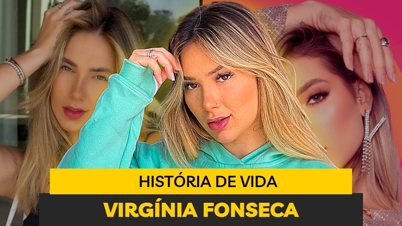 Trajetória - Virgínia Fonseca - História de Vida - YouTube