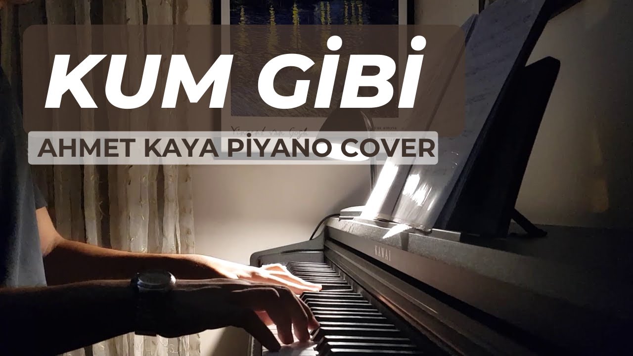 Kum Gibi - Ahmet Kaya | Kawai KDP-75 - YouTube