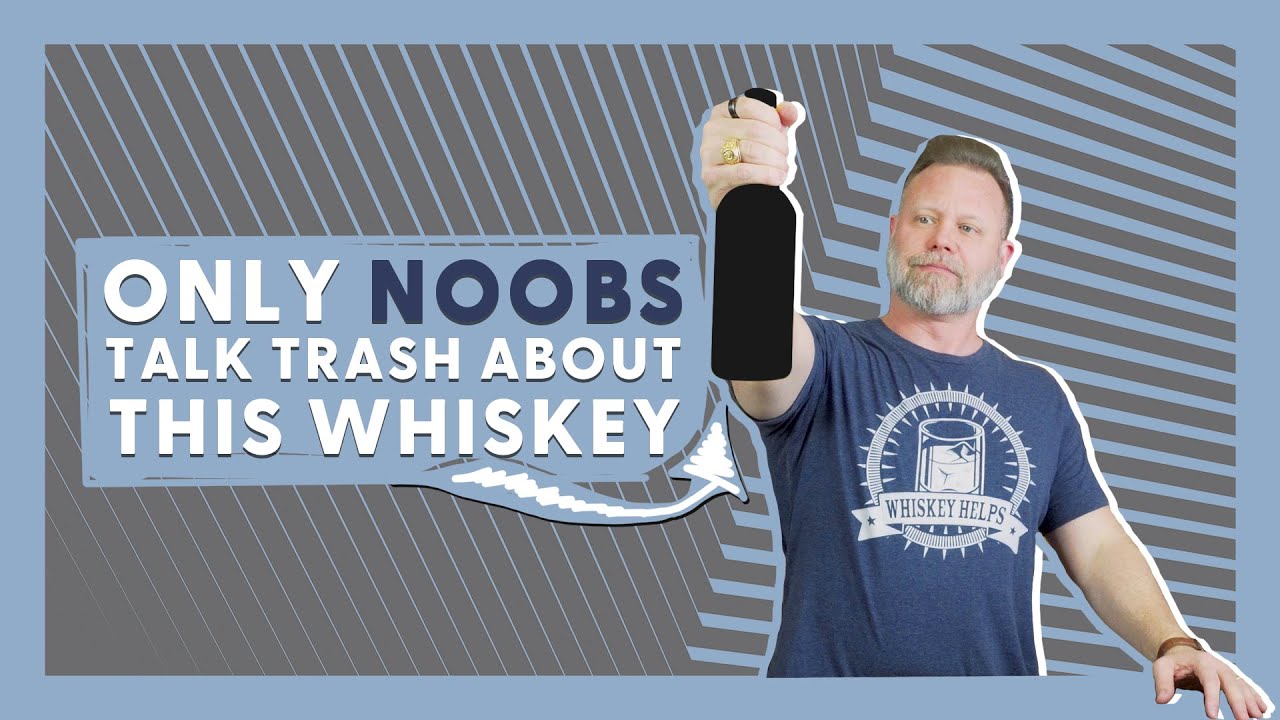 Only NOOBS Talk Trash About THIS Whiskey! - BRT 241 - YouTube