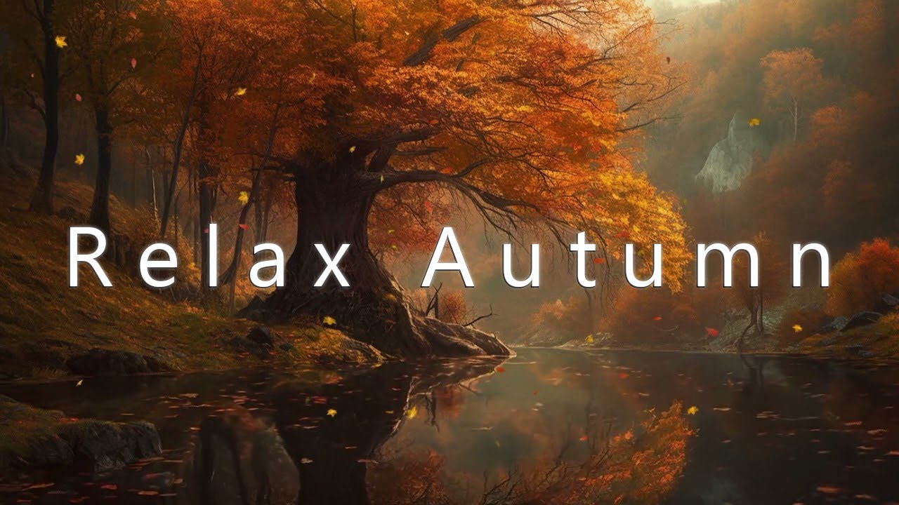 Relax Autumn 🍂 Chill Lofi Beats - YouTube