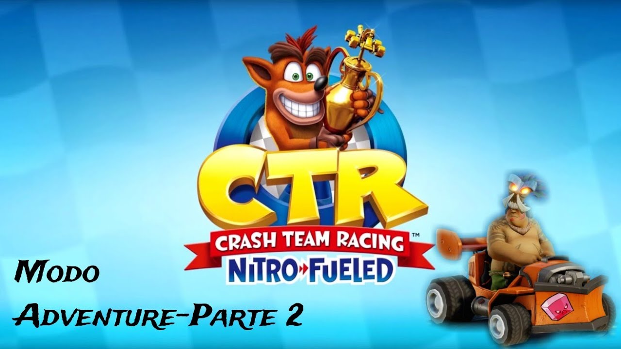 Crash Team Racing Nitro Fueled-Proximo Boss - YouTube