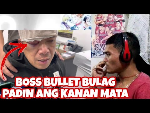 BOSS BULLET BULAG PADIN ANG KANAN MATA | MAMMOTH MEDJO NAKAKARECOVER NA ...