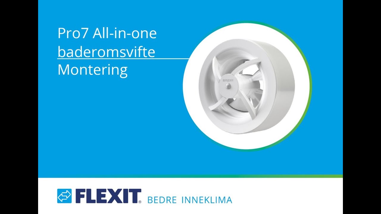 Slik fungerer Flexit Pro7 All-in-one baderomsvifte - YouTube