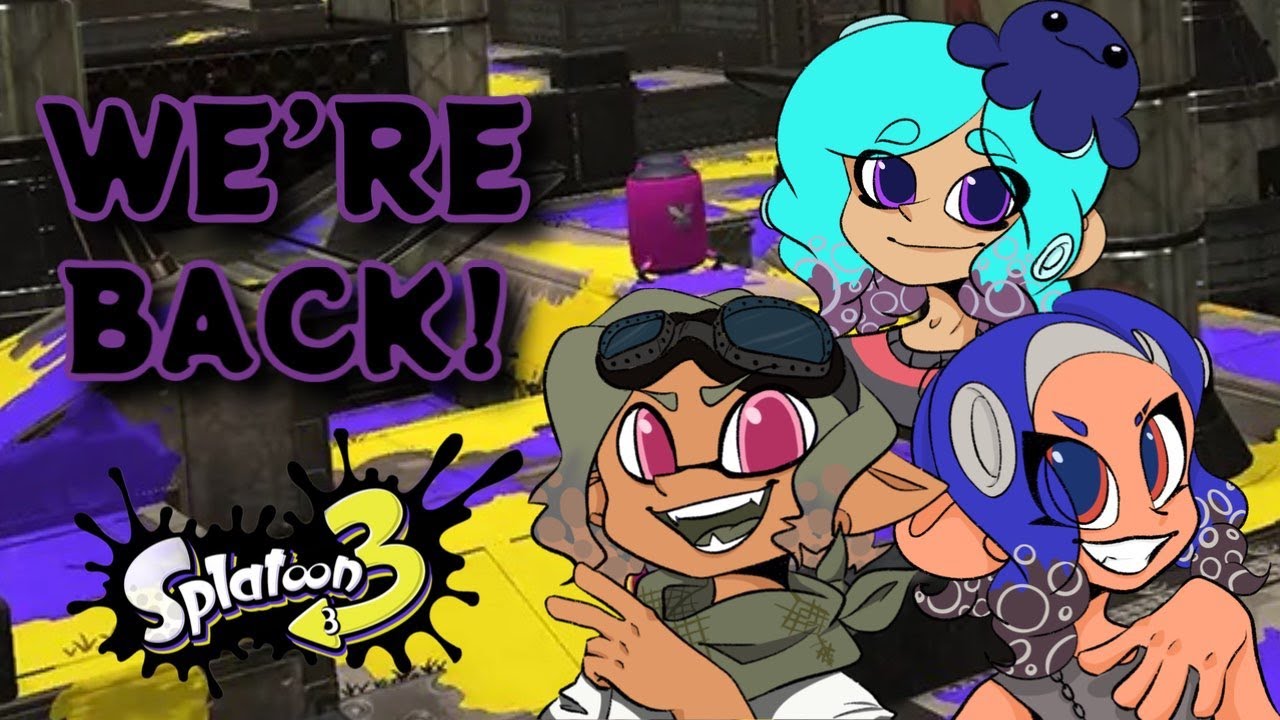 WE'RE BACK!! - SPLATOON 3: WITH VIEWERS! - YouTube