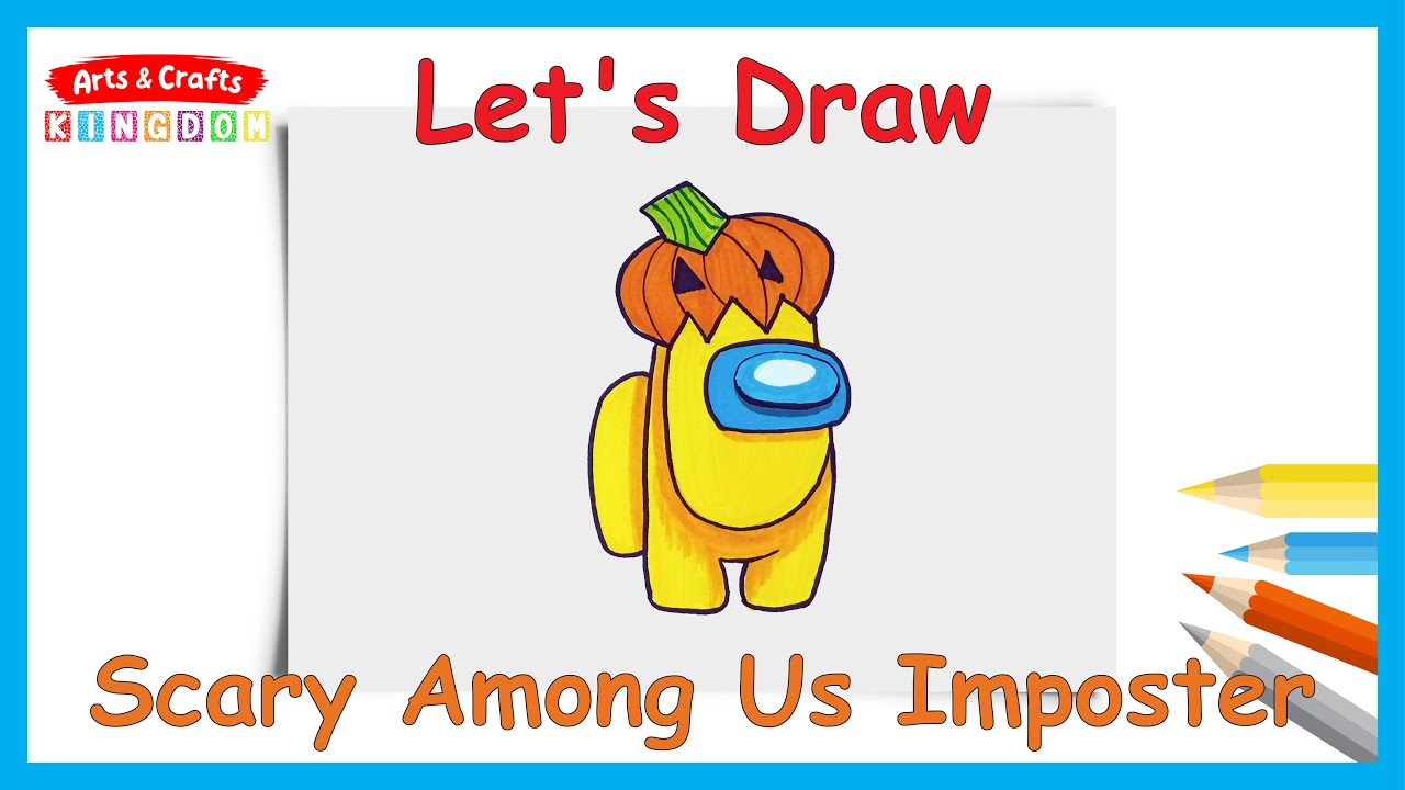 How To Draw Scary Among Us Imposter | Easy Step By Step Drawing For ...