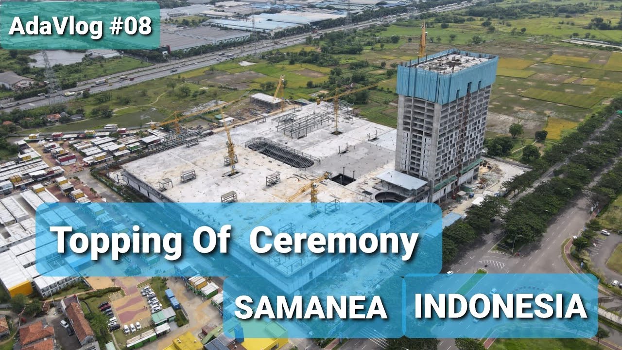 Topping Of Ceremony SAMANEA INDONESIA - YouTube