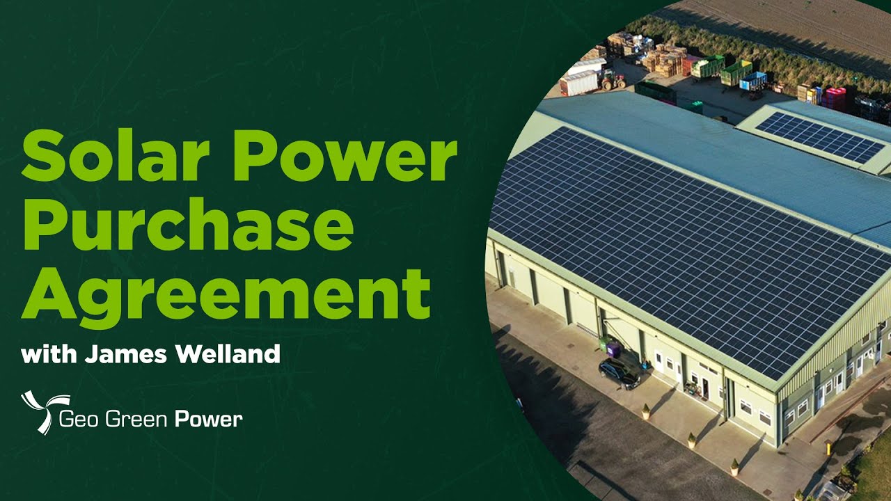 Solar Power Purchase Agreement – An overview | Geo Green Power - YouTube