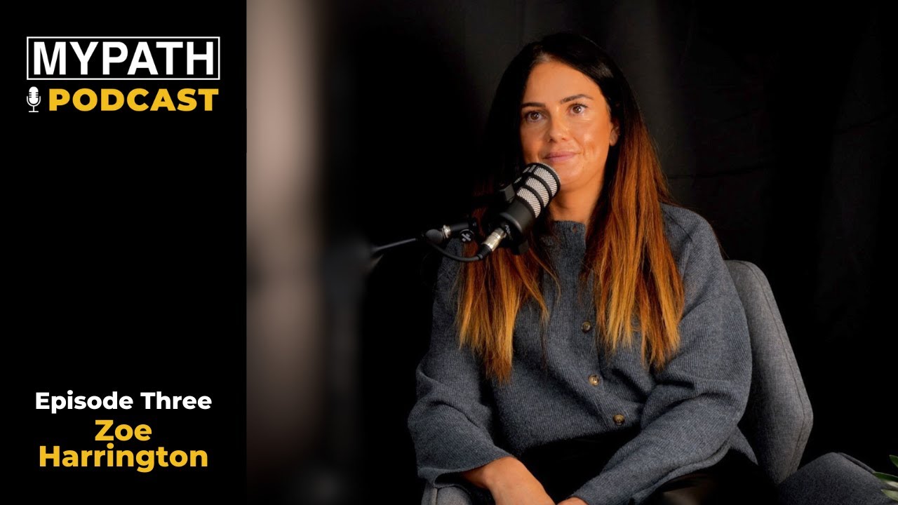 MYPATH Careers Podcast - Episode 3 - Zoe Harrington - YouTube