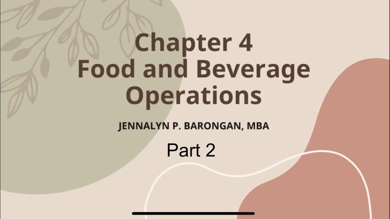 Food and Beverage Operations Part 2 I Chapter 4 Operations Management ...