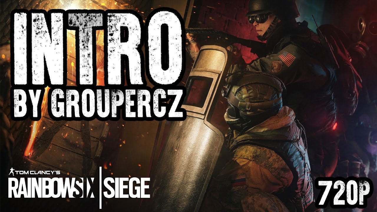 Tom Clancy's Rainbow Six Siege | INTRO | GrouperCZ - YouTube