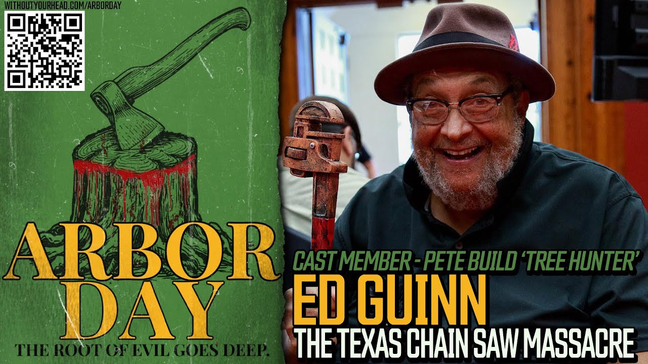Ed Guinn of The Texas Chain Saw Massacre joins the cast of "Arbor Day ...