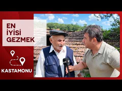 En İyisi Gezmek - Kastamonu