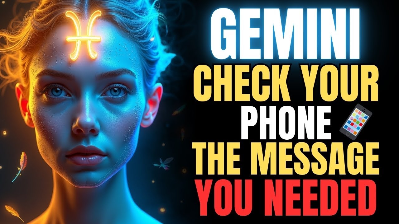GEMINI ♊ A VERY DIRECT TEXT/CALL IS COMING SOON 📲 THE MESSAGE THAT ...