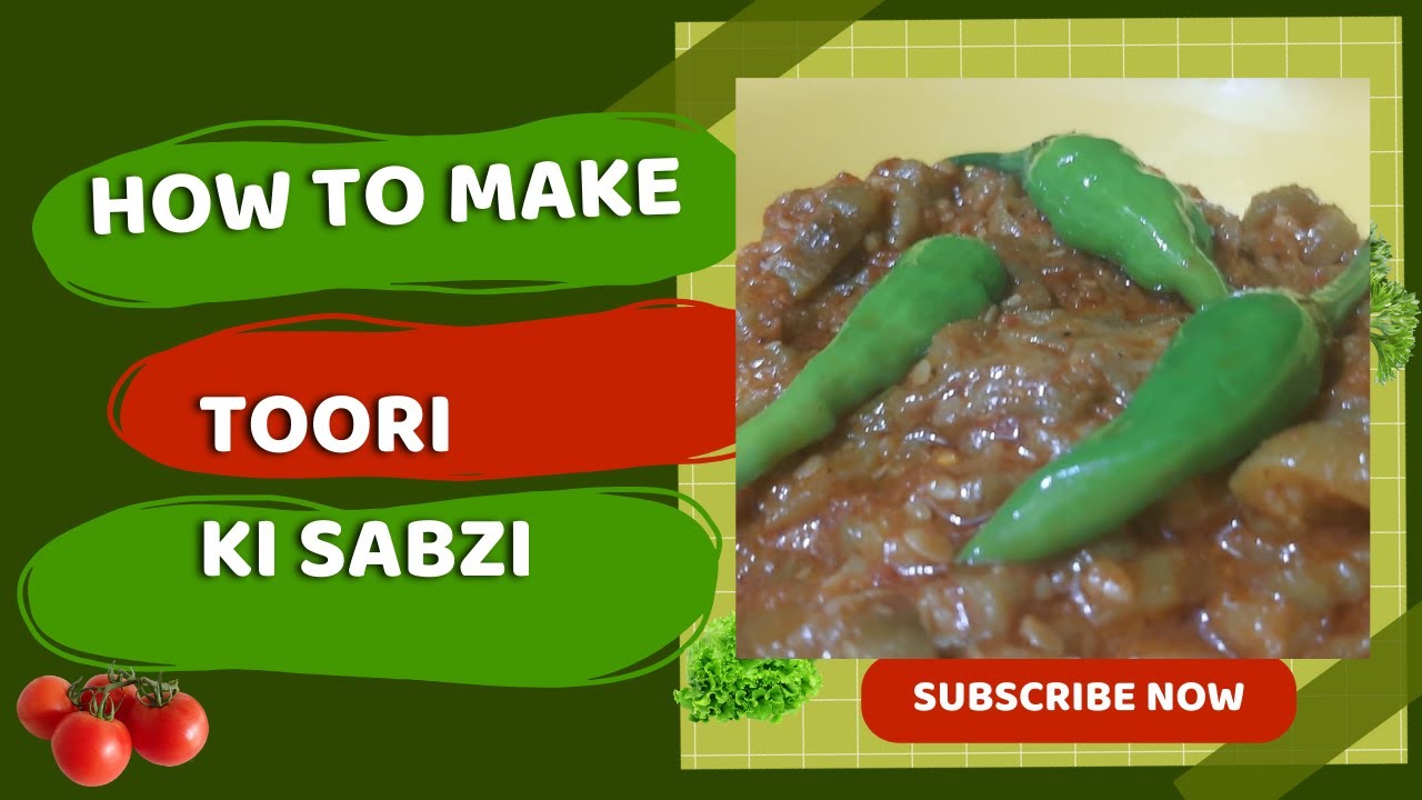 How to make Toori ki sabzi| homemade sabzi| quick and easy sabzi recipe ...