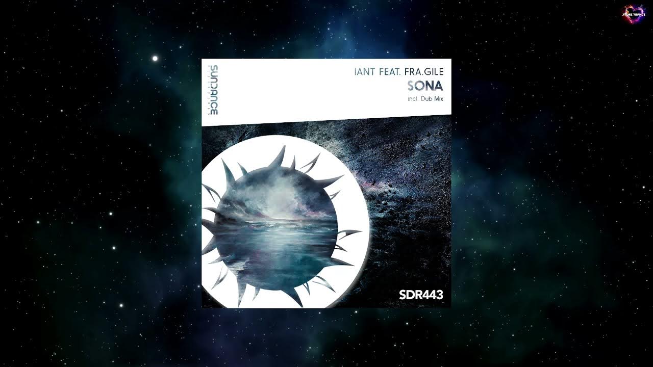 IanT Feat. Fra.Gile - Sona (Original Mix) [SUNDANCE RECORDINGS] - YouTube