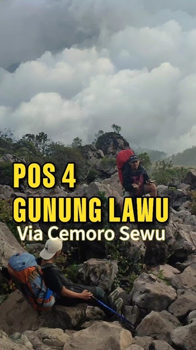 Di samping juragan dan bebatuan pos 4 gunung lawu via cemoro sewu #gununglawu #pendaki #hiking ...