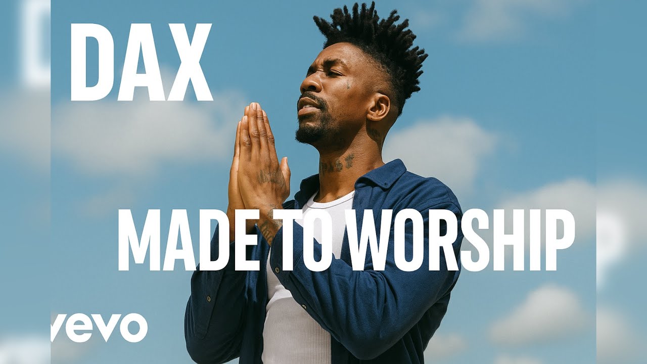 DAX – Made to Worship (Official Music Video) | VEVO - YouTube