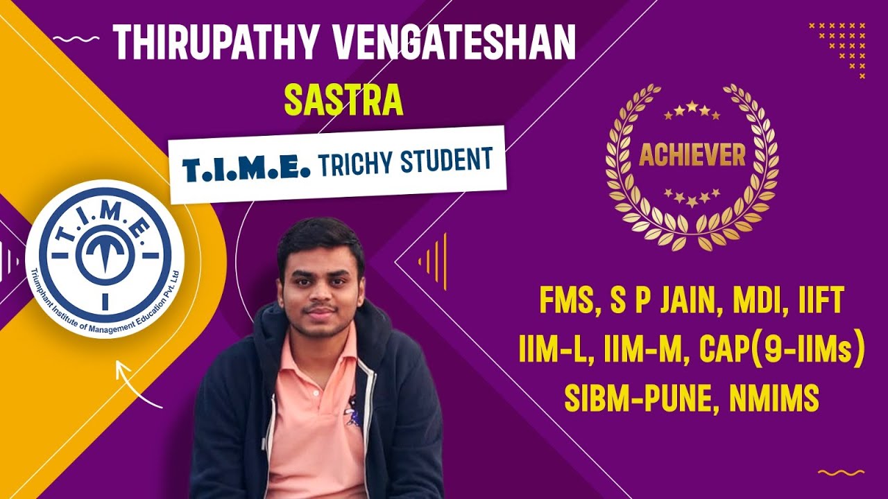 Student Testimonial who studied in T.I.M.E Institute Trichy for his CAT ...