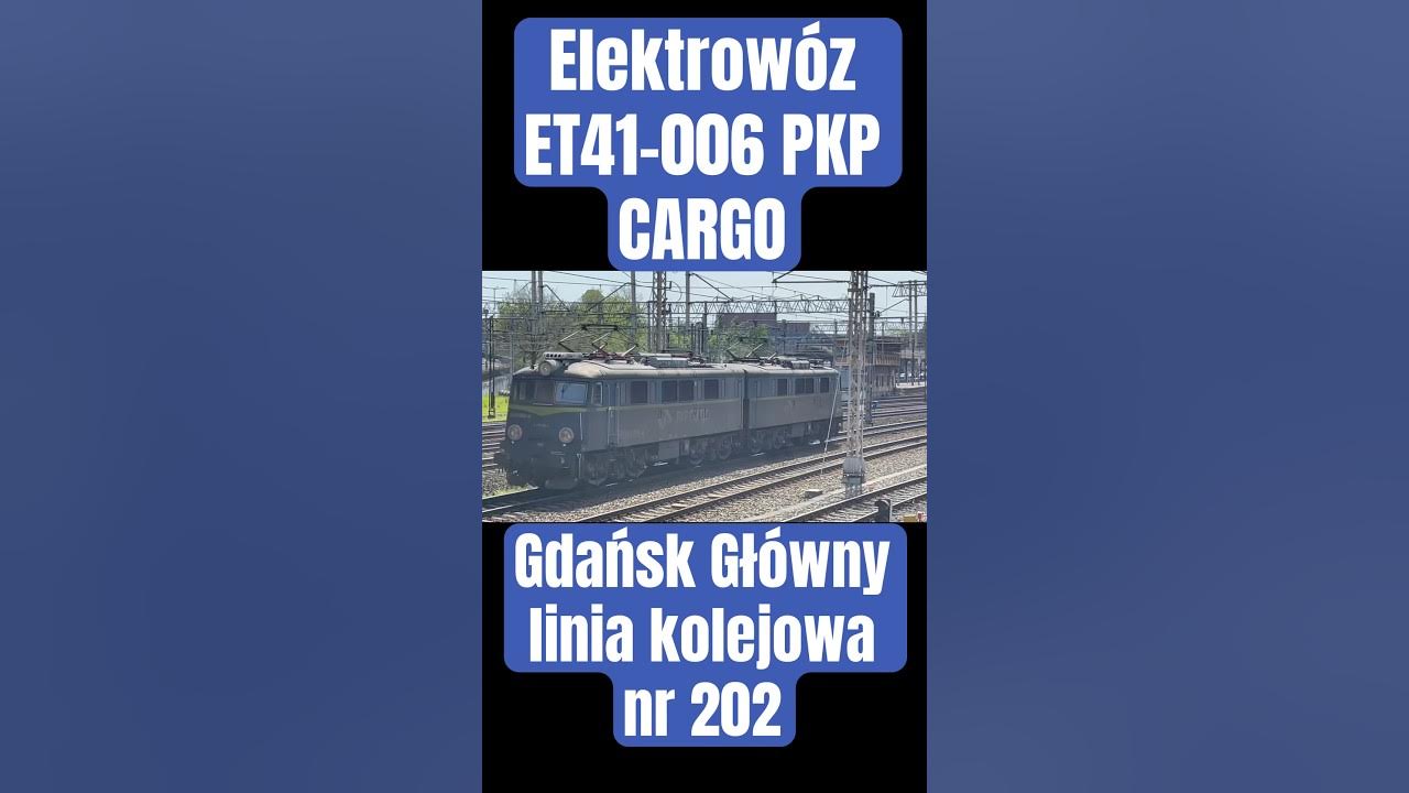 Elektrowóz ET41-006 PKP CARGO na stacji kolejowej Gdańsk Główny 🛤️ - YouTube