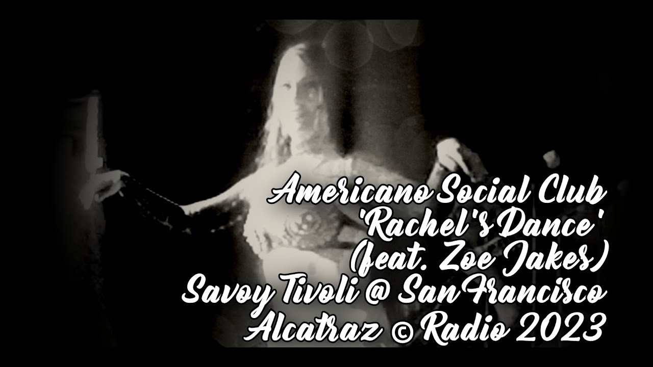 Americano Social Club (feat Zoe Jakes) - 'Rachel's Dance' - YouTube