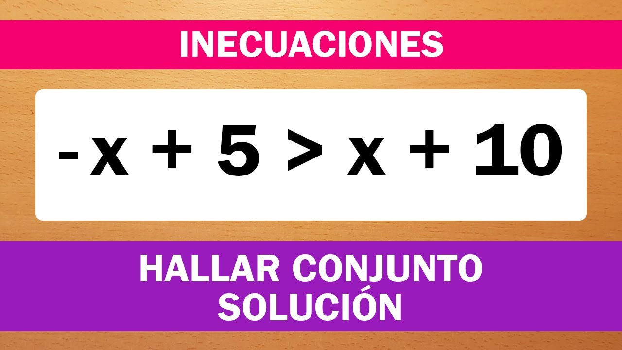 C MO RESOLVER INECUACIONES CONJUNTO SOLUCI N DE INECUACIONES YouTube C MO RESOLVER INECUACIONES CONJUNTO SOLUCI N DE INECUACIONES YouTube