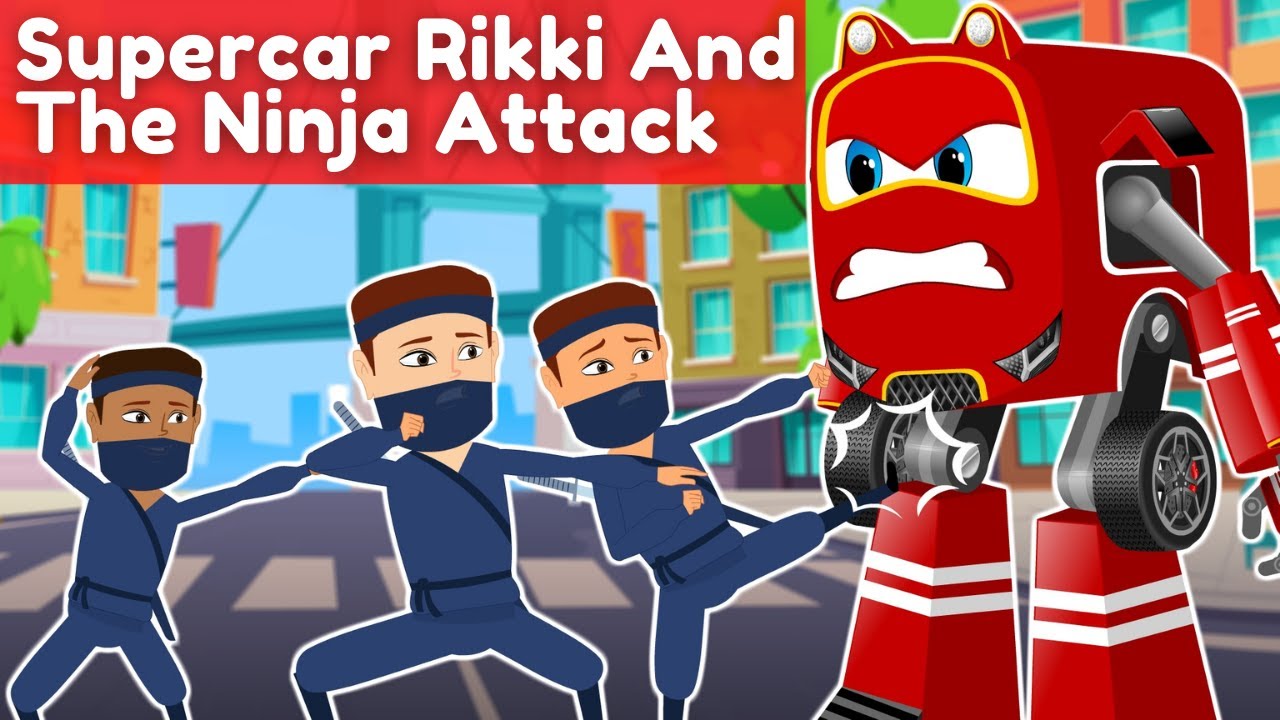 Supercar Rikki Stops The Ninja attacks in the City | Kids Car Cartoon ...