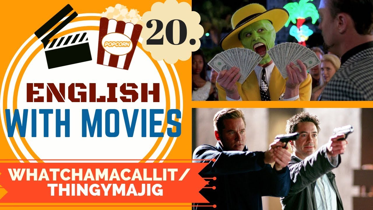 LEARN ENGLISH PHRASES with MOVIES | WHATCHAMACALLIT/THINGYMAJIG - YouTube