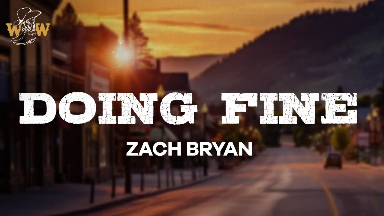 Zach Bryan - Doing Fine (Lyrics) - YouTube
