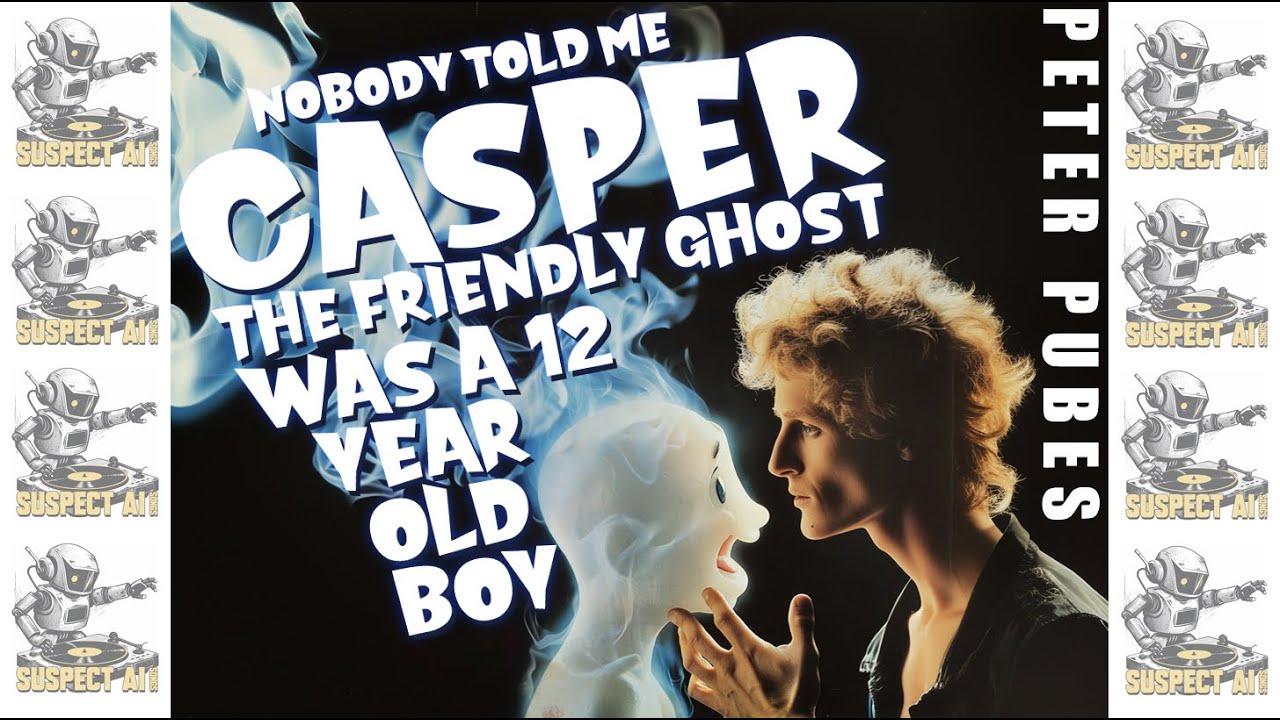 Nobody Told Me Casper The Friendly Ghost Was A 12 Year Old Boy - Peter ...