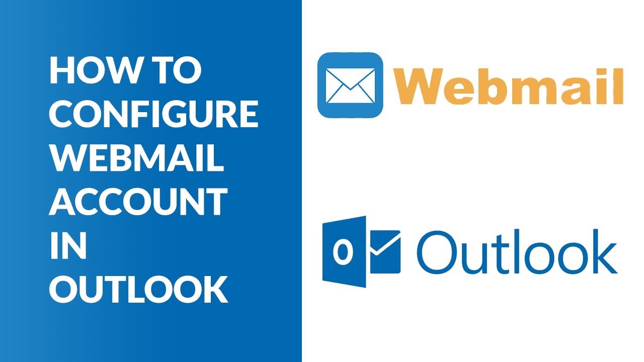 How To Configure Webmail Account In Outlook Youtube