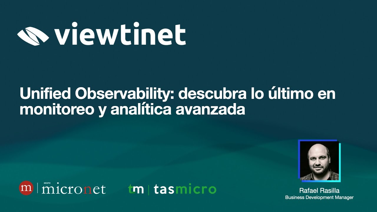 Viewtinet Unified Observability: descubra lo último en monitoreo y ...