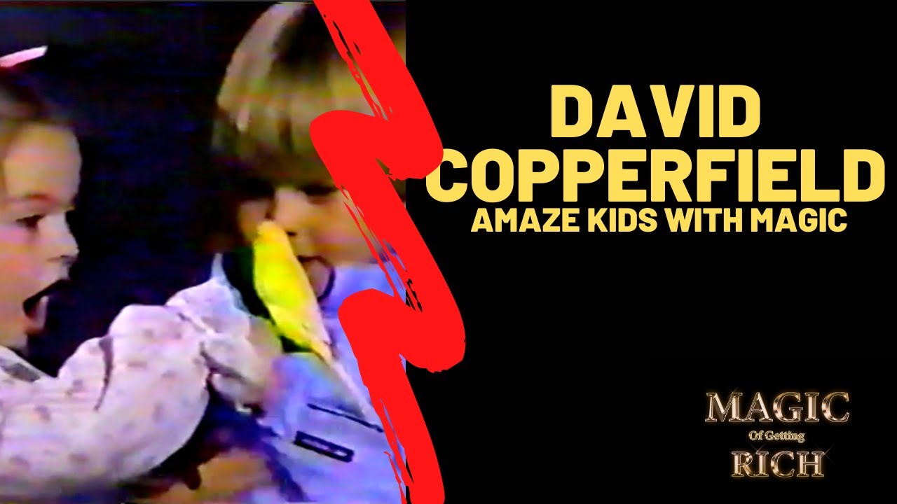 How to do children magic like David Copperfield- Greatest Magician ever ...