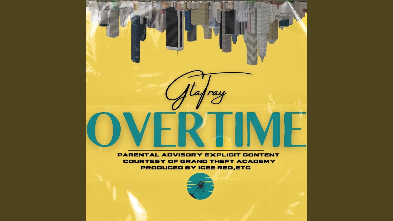 OVERTIME - YouTube