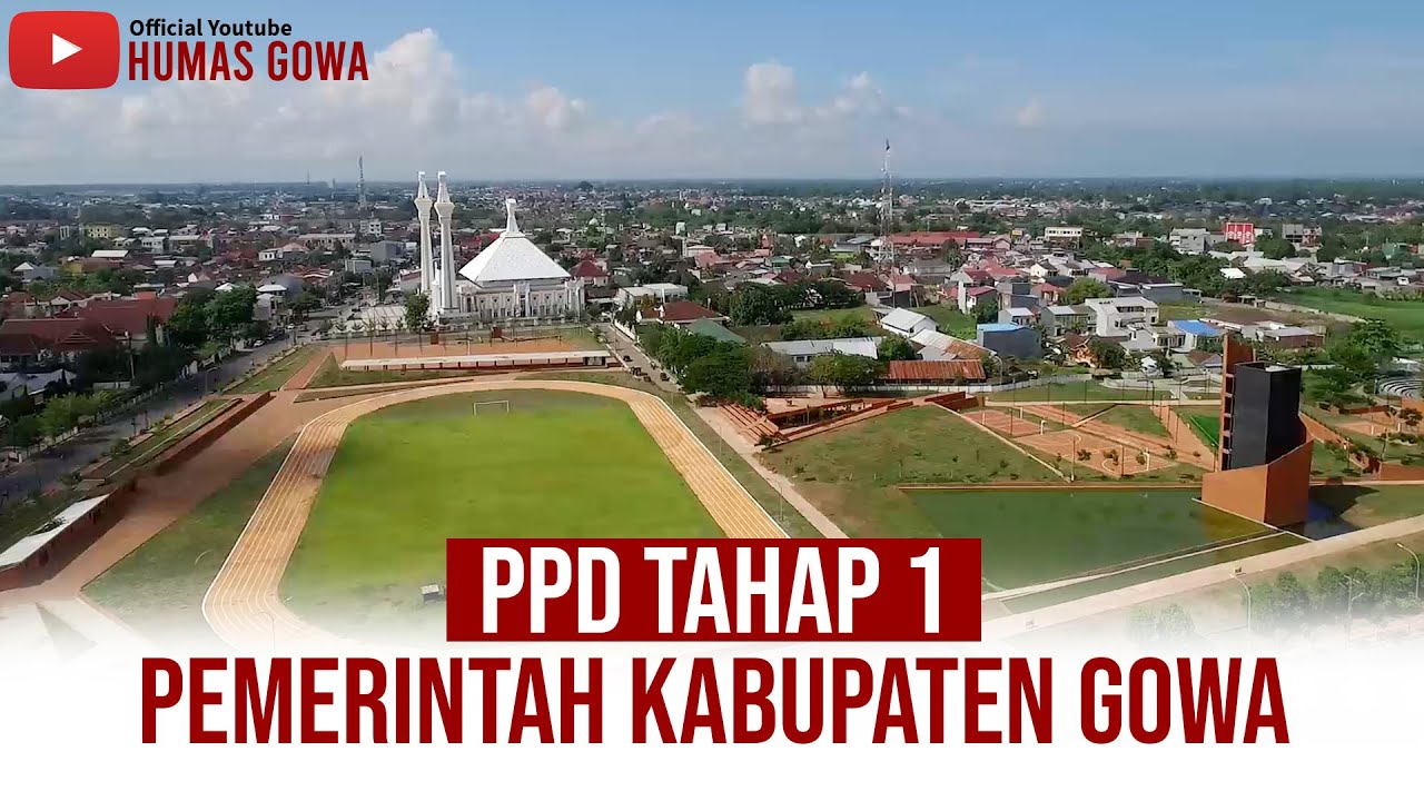 PPD TAHAP 1 PEMERINTAH KABUPATEN GOWA - Humas Gowa - YouTube
