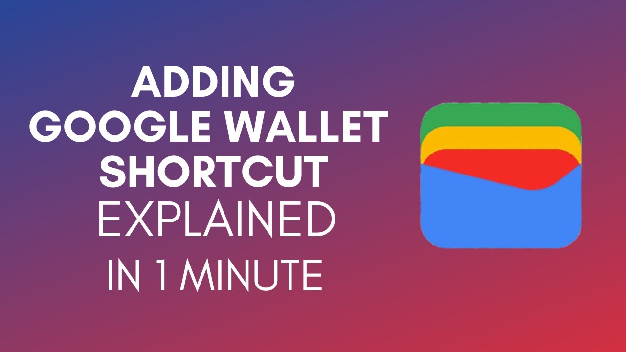 How To Add Google Wallet Shortcut? (2024) - YouTube