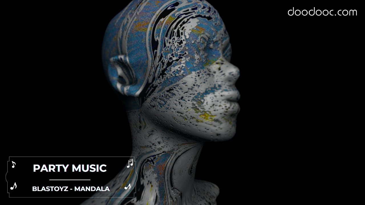 Party Vibes 🔥Techno/EDM | Blastoyz - Mandala 🎶| doodooc Music ...