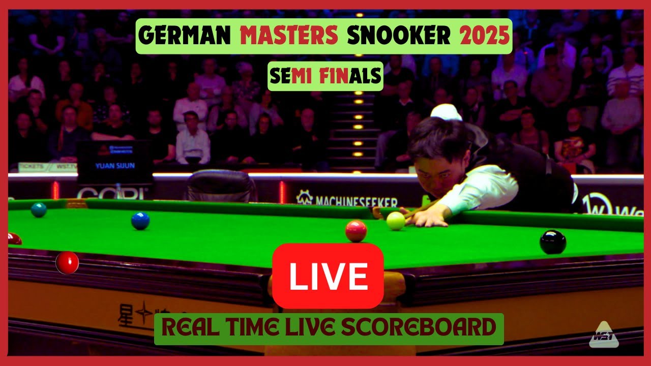 2025 German Masters Snooker LIVE Score UPDATE Today Semi Finals Matches ...